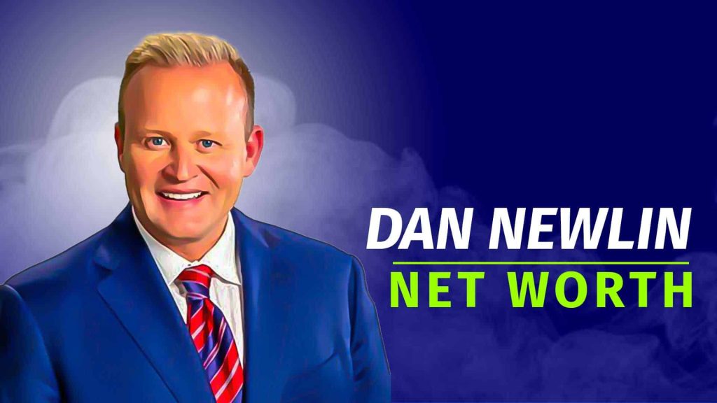 Dan Newlin Net Worth - How Rich is He? - Wealth Rector