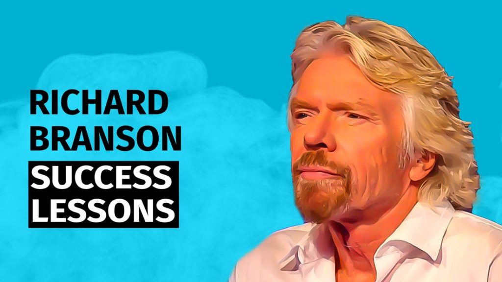18 Success Lessons from Richard Branson - Wealth Rector