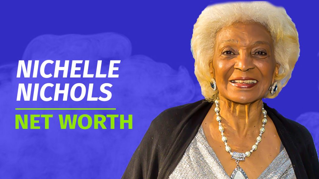 Nichelle Nichols Net Worth & Achievements (Updated 2025) - Wealth Rector