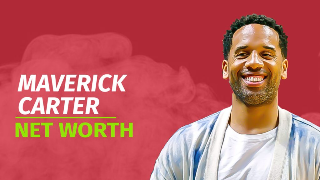 Maverick Carter Net Worth & Achievements (Updated 2025) - Wealth Rector
