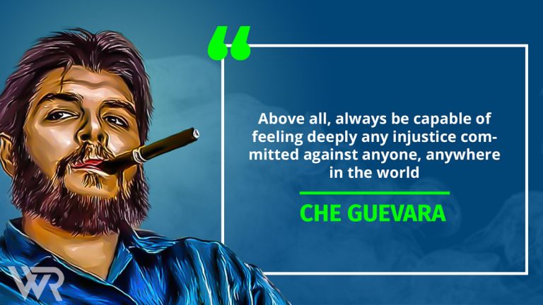35 Top Che Guevara Quotes (with Commentary) - Wealth Rector