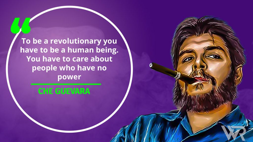 35 Top Che Guevara Quotes (with Commentary) - Wealth Rector