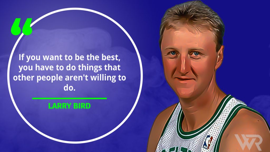 31 Best Larry Bird Quotes (with Commentary) - Wealth Rector