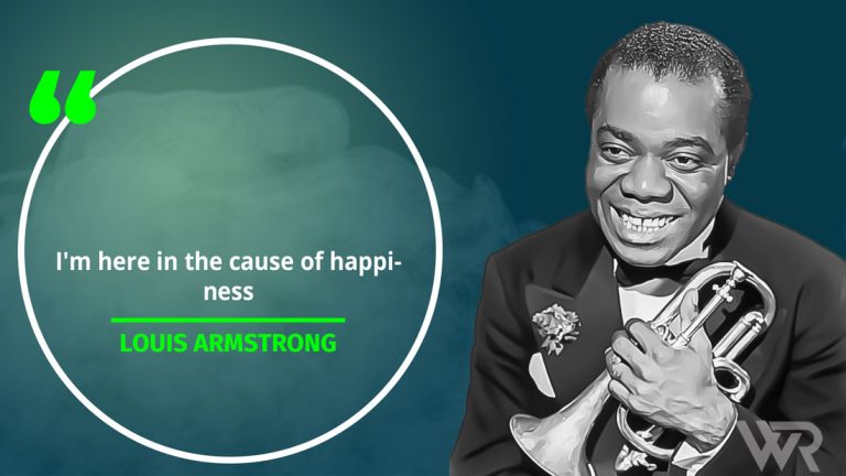 31 Best Louis Armstrong Quotes (with Commentary) - Wealth Rector