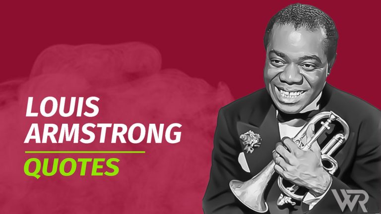 31 Best Louis Armstrong Quotes (with Commentary) - Wealth Rector