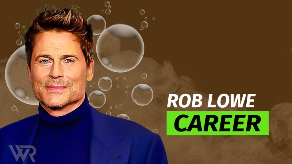 Rob Lowe Net Worth & Achievements (Updated 2025) - Wealth Rector