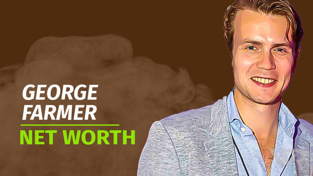 George Farmer Net Worth & Achievements (Updated 2025) - Wealth Rector