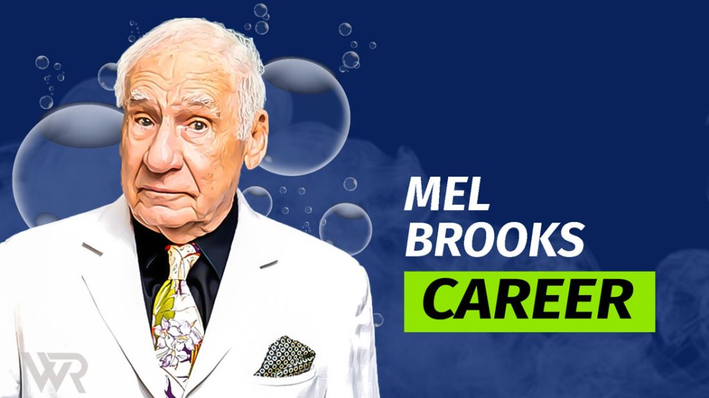 Mel Brooks Net Worth & Achievements (Updated 2025) - Wealth Rector