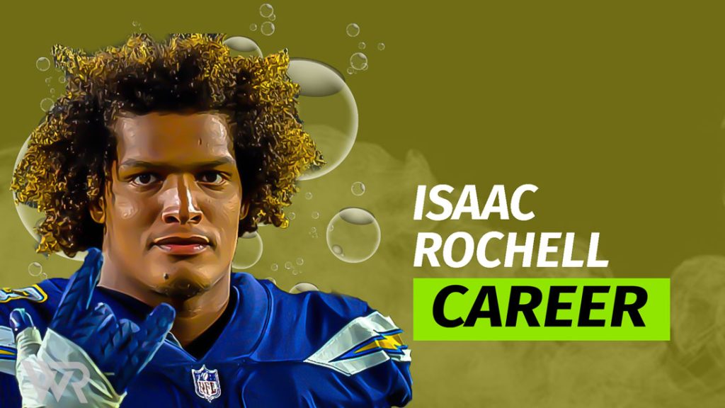 Isaac Rochell Net Worth & Achievements (Updated 2025) - Wealth Rector