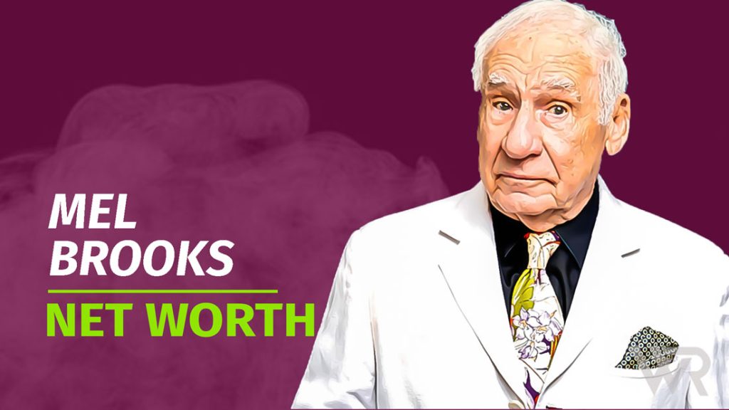 Mel Brooks Net Worth & Achievements (Updated 2025) - Wealth Rector